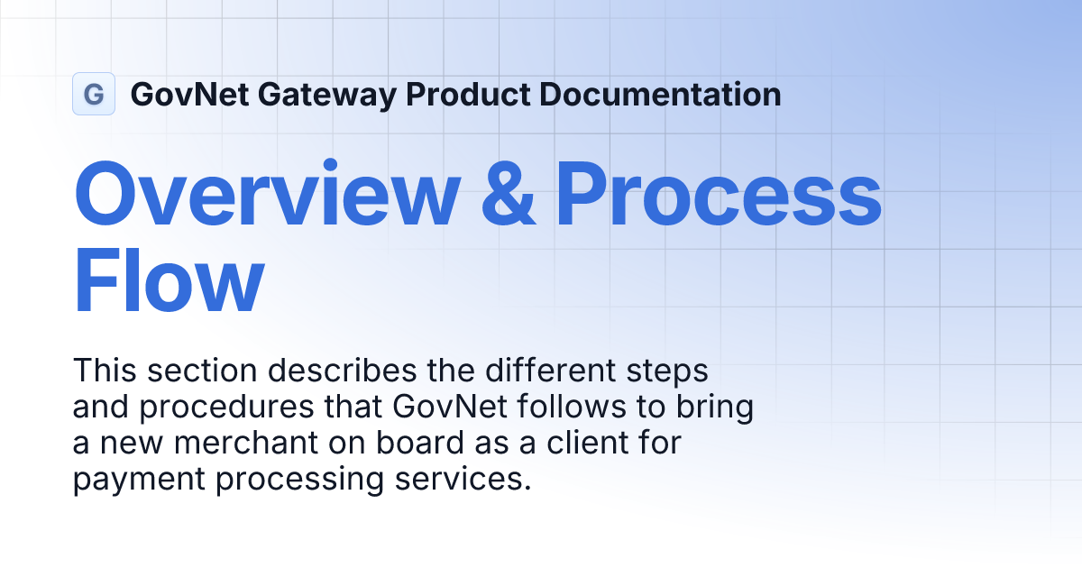 Overview & Process Flow | GovNet Gateway Product Documentation