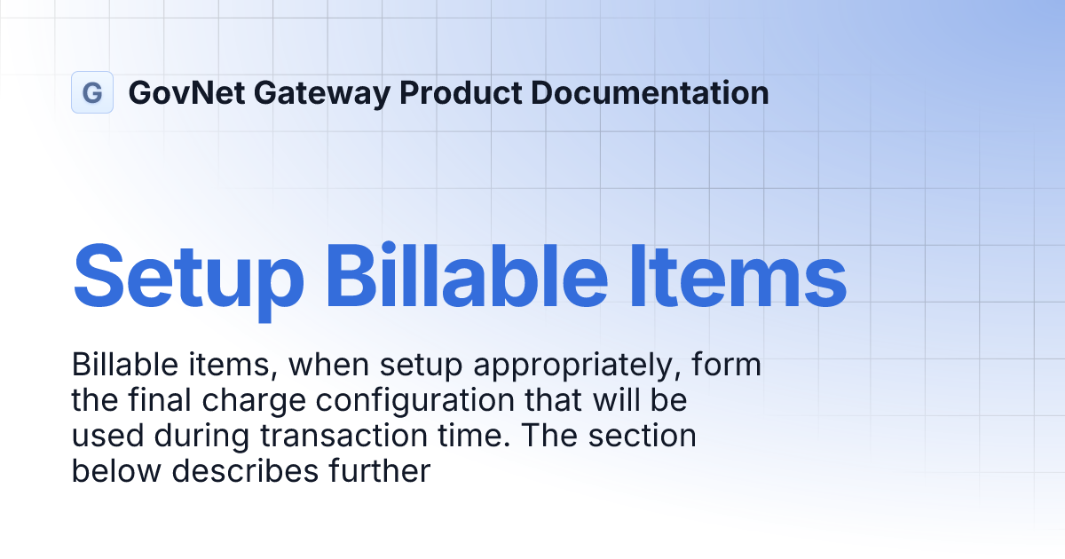Setup Billable Items | GovNet Gateway Product Documentation