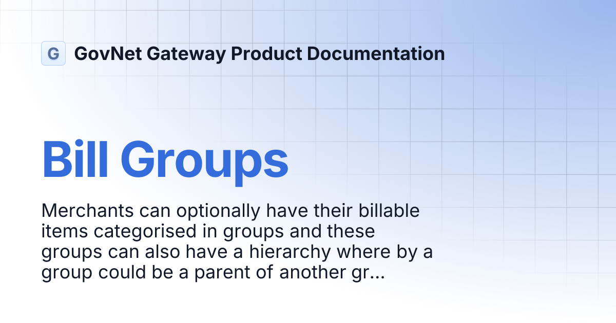 Bill Groups | GovNet Gateway Product Documentation